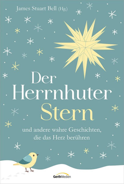 Der Herrnhuter Stern – James Stuart Bell