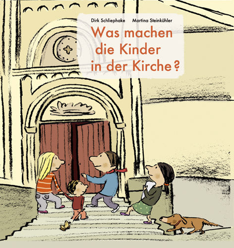 Was machen die Kinder in der Kirche ? – Martina Steinkühler, Dirk ...